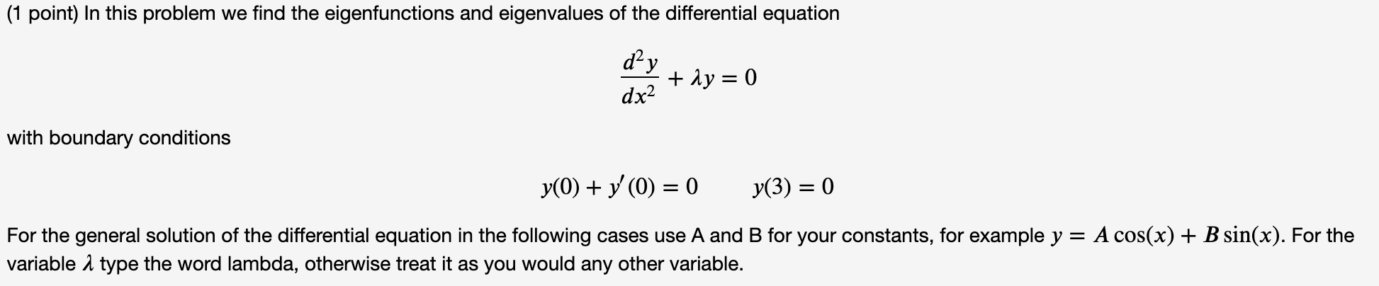 Solved (1 point) In this problem we find the eigenfunctions | Chegg.com