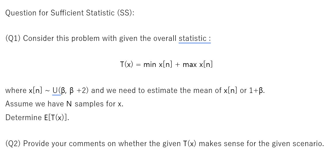 Solved Question for Sufficient Statistic (SS): (Q1) Consider | Chegg.com