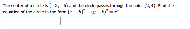 Solved The center of ﻿a circle is (-3,-5) ﻿and the circle | Chegg.com