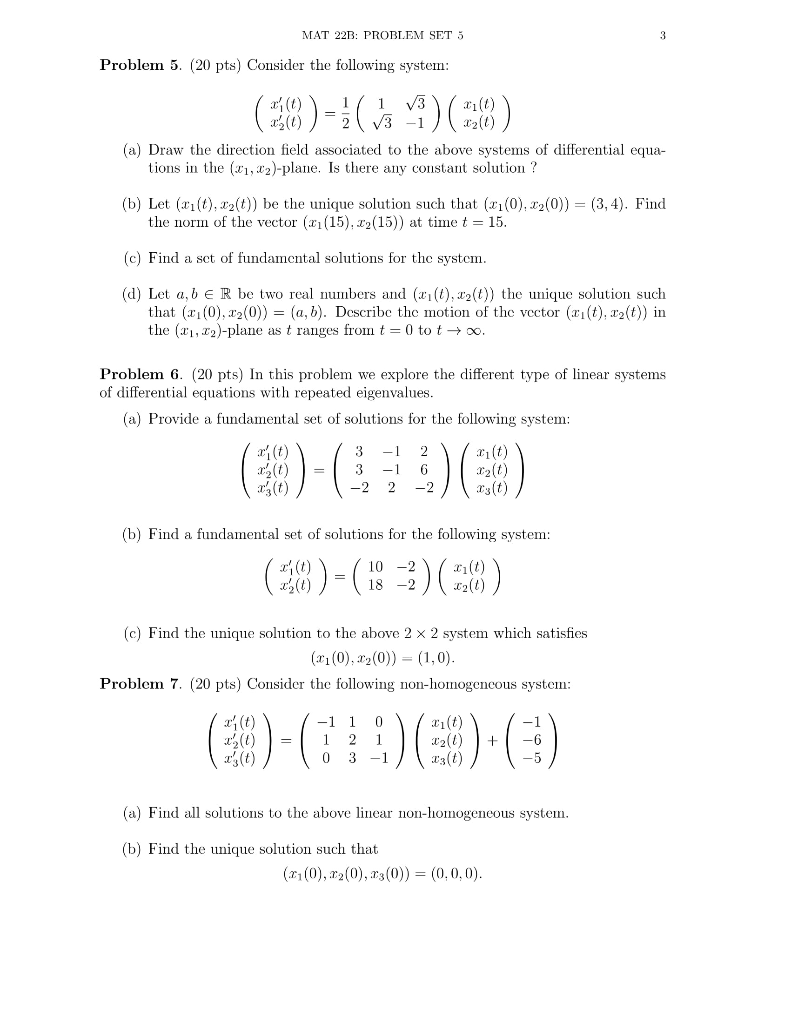 Solved MAT 22B: PROBLEM SET 5 Problem 5. (20 pts) Consider | Chegg.com