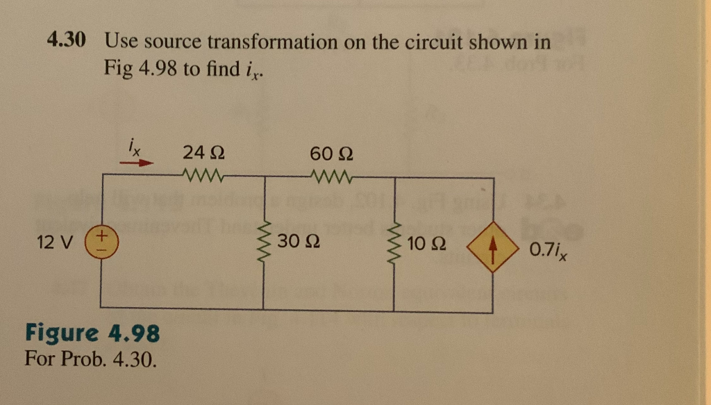 Solved 4.30 Use source transformation on the circuit shown | Chegg.com