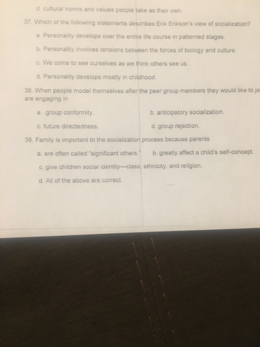 Solved d cultural norms and values people take as their own. | Chegg.com