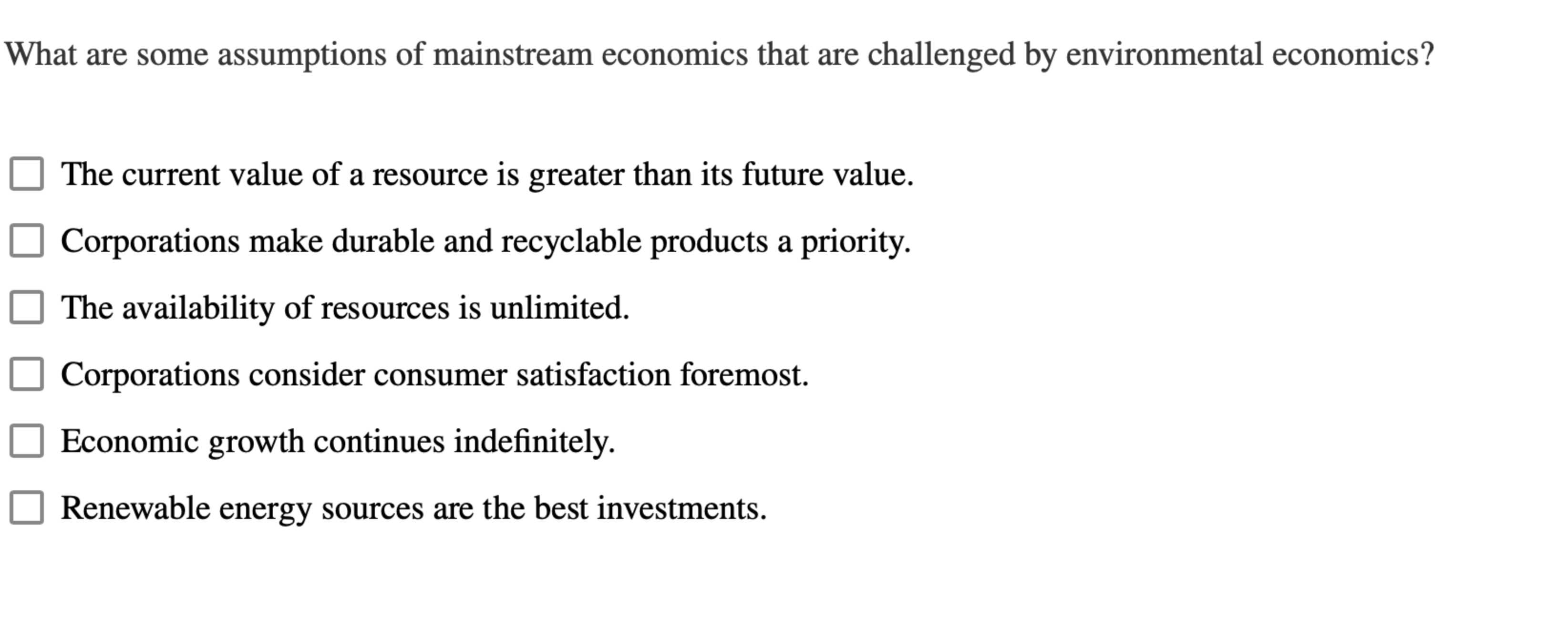 Solved What are some assumptions of mainstream economics | Chegg.com