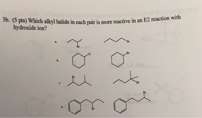 Solved 3a. (5 pts) Which of the two is expected to be more | Chegg.com