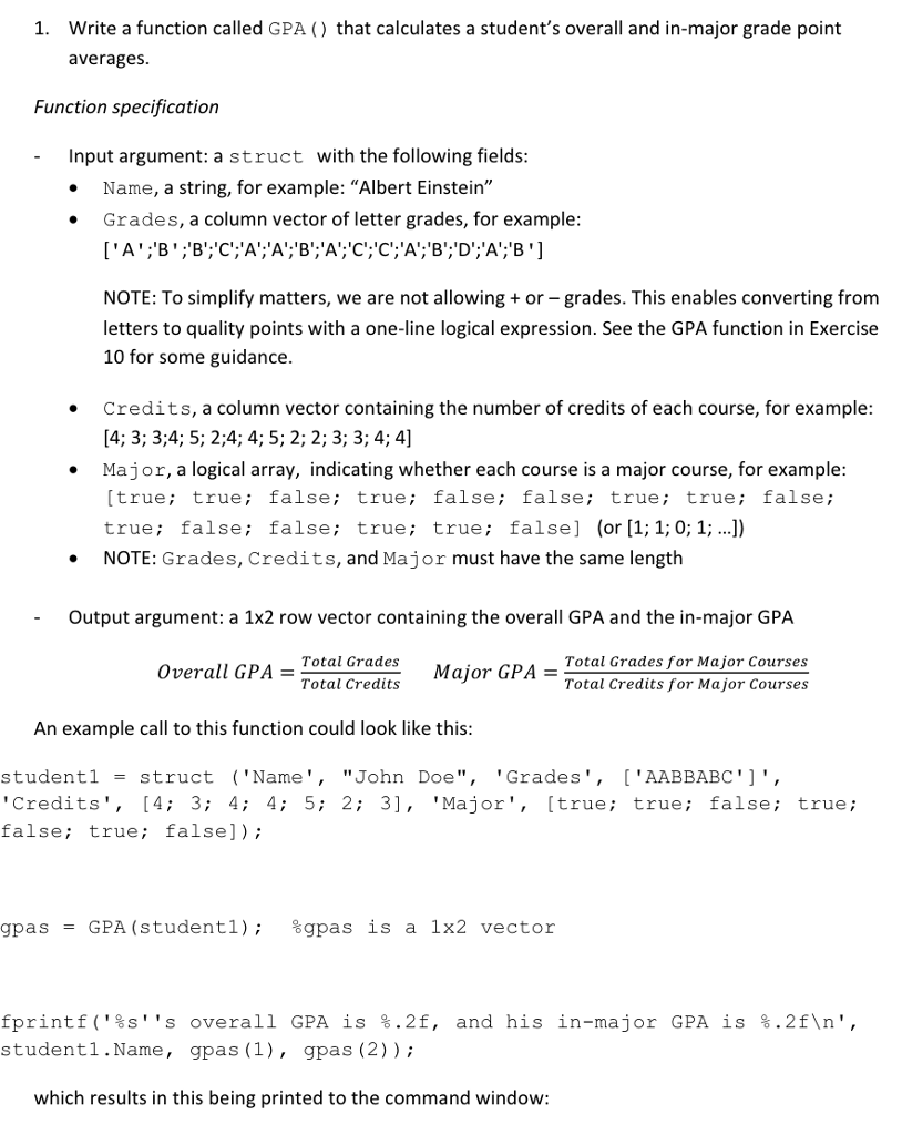 1. Write a function called GPA ) that calculates a | Chegg.com 1. Write a function called GPA ) that calculates a | Chegg.com