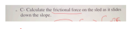 Solved 2.4 m/s 25 kg 150 An empty sled of mass 25 kg slides | Chegg.com