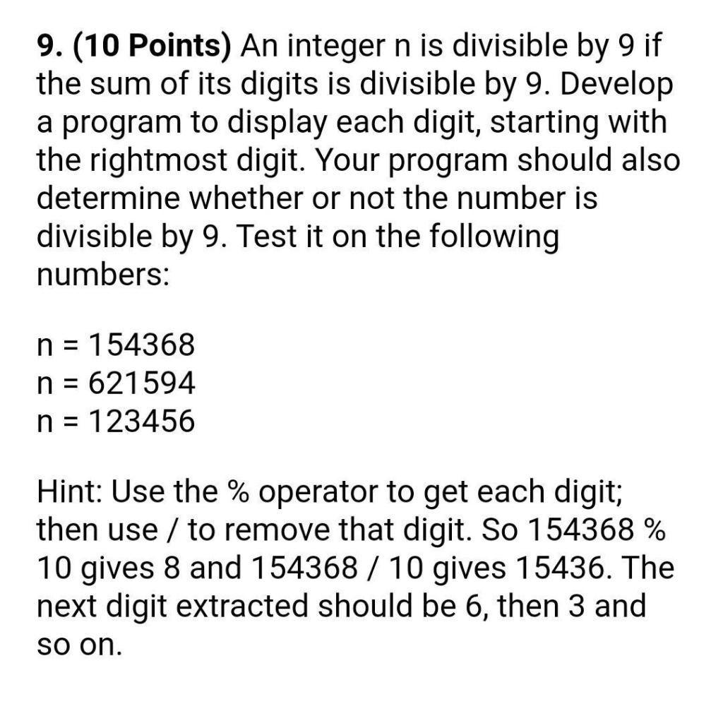 Solved 9. (10 Points) An integer n is divisible by 9 if the | Chegg.com