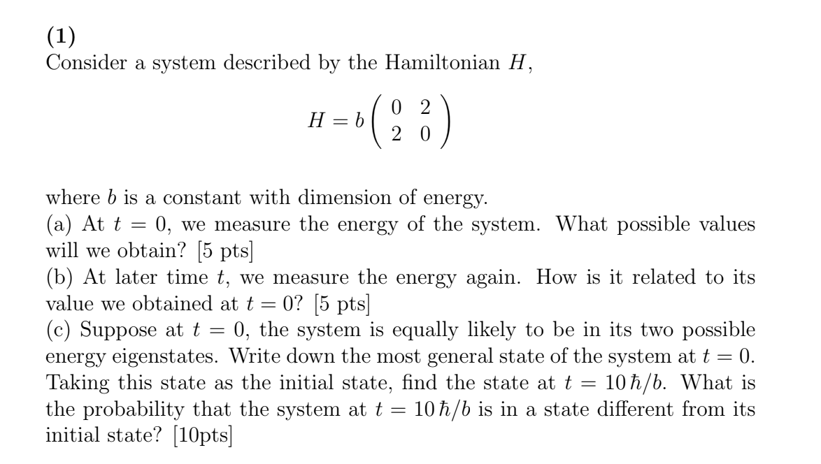 Solved (1) Consider a system described by the Hamiltonian H, | Chegg.com