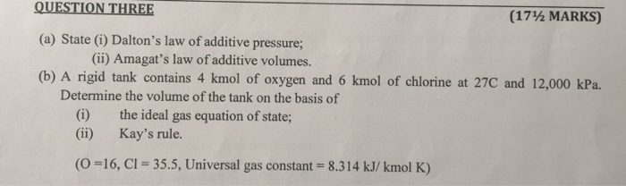Solved QUESTION THREE (a) State (i) Dalton's law of additive | Chegg.com