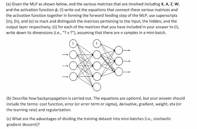Solved (a) Given the MLP as shown below, and the various | Chegg.com