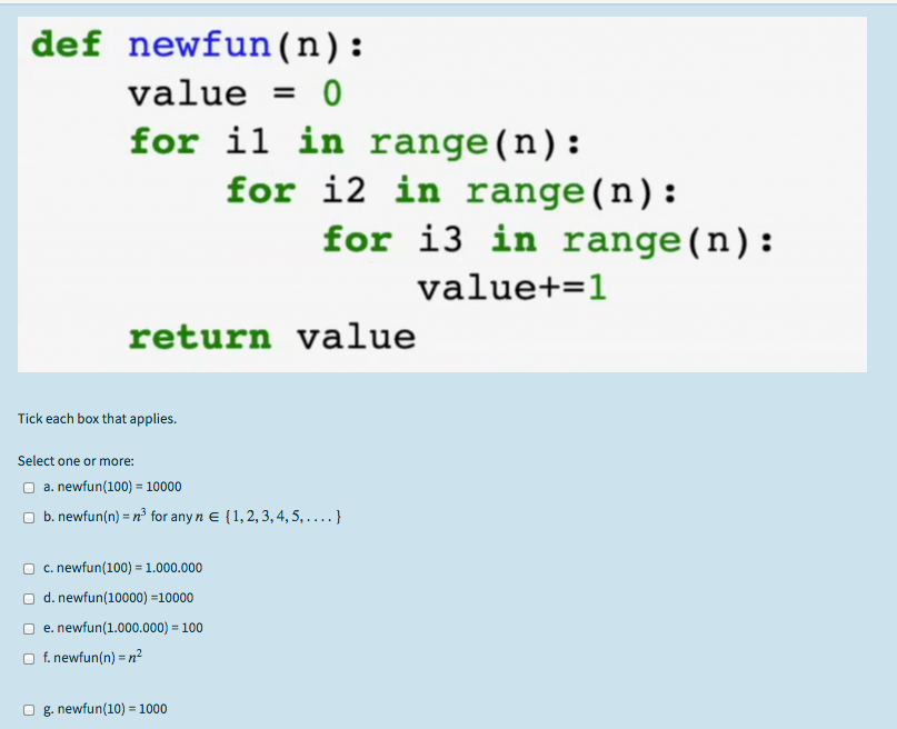 Solved def oneloop(n): result = 0 for i in range(n): | Chegg.com