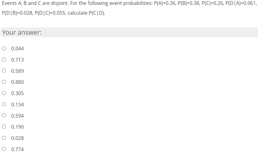 Solved Events A,B and C are disjoint. For the following | Chegg.com