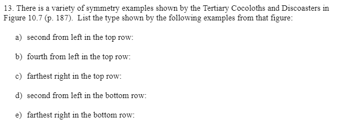 Solved 13. There is a variety of symmetry examples shown | Chegg.com