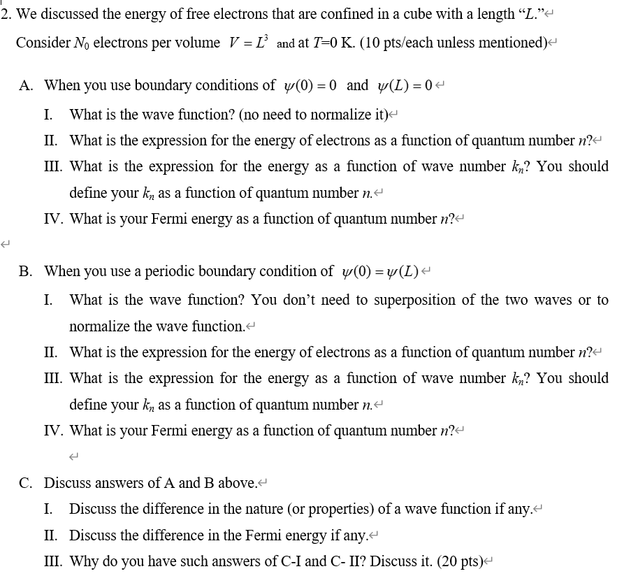 Solved We discussed the energy of free electrons that are | Chegg.com