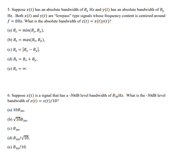 Solved 5. Suppose x(t) has an absolute bandwidth of B, Hz | Chegg.com