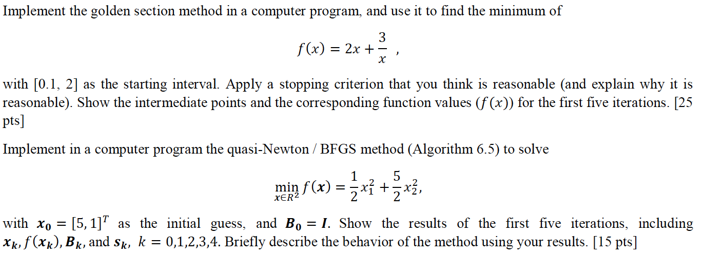 Solved Implement the golden section method in a computer | Chegg.com