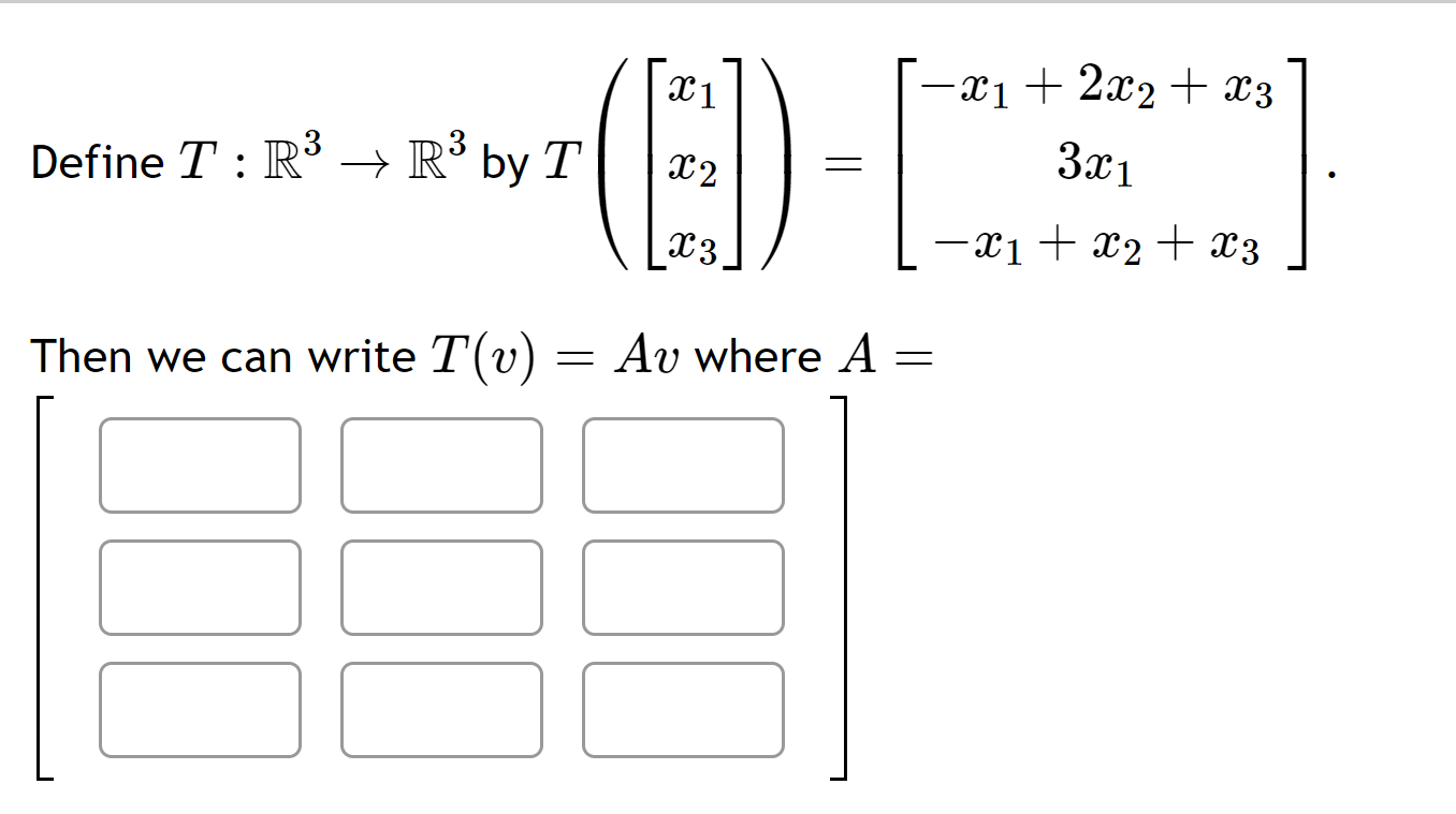 Solved Define T:R3→R3 by | Chegg.com