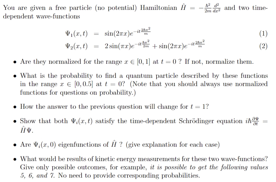 Solved You are given a free particle (no potential) | Chegg.com