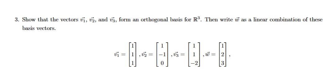 Solved Show that the vectors vec(v1),vec(v2), ﻿and vec(v3), | Chegg.com