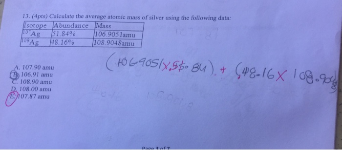 Solved 13. 4pts)Calculate the average atomic mass of silver | Chegg.com