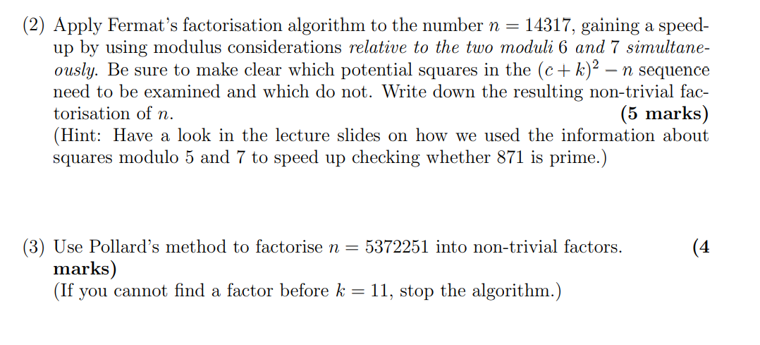 Solved (2) Apply Fermat’s factorisation algorithm to the | Chegg.com