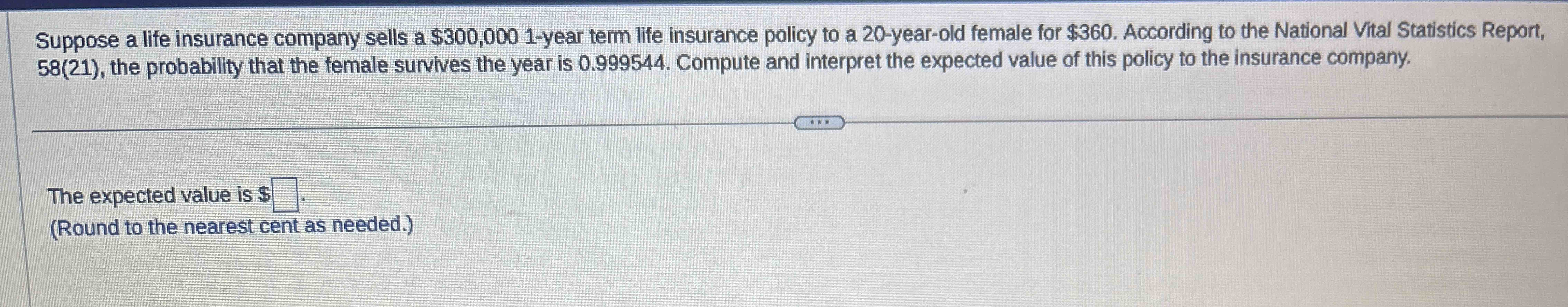 Solved Suppose a life insurance company sells a | Chegg.com