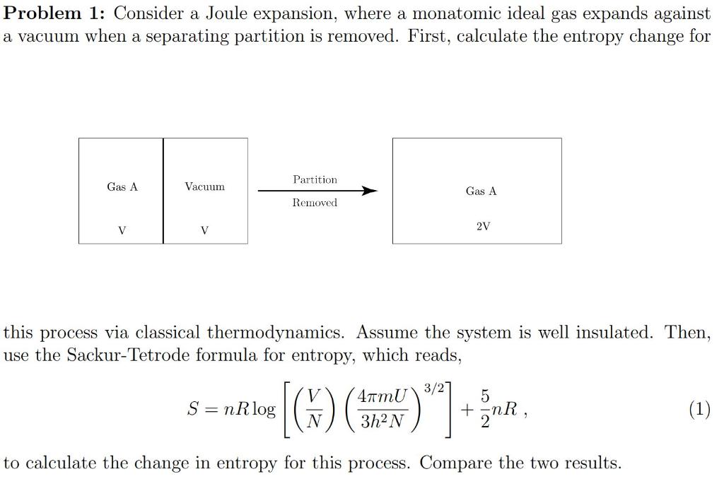 Solved Problem 1: Consider a Joule expansion, where a | Chegg.com