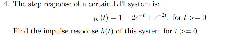 Solved 4. The step response of a certain LTI system is: | Chegg.com