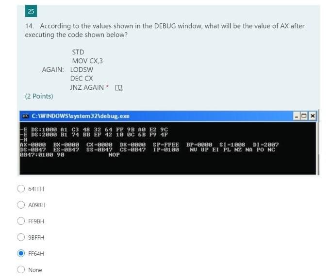 Solved According to the values shown in the DEBUG window, | Chegg.com