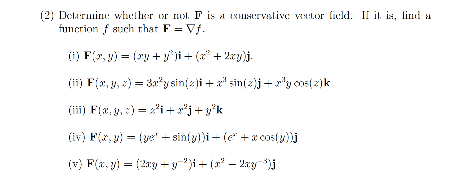 Solved Determine whether or not F is a conservative vector | Chegg.com