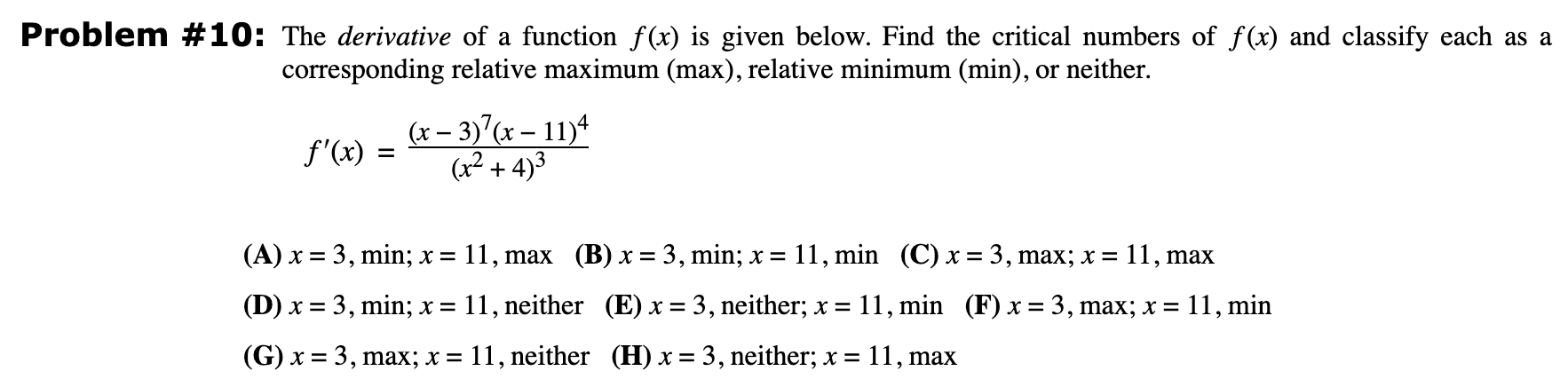 Solved Problem # 10: The derivative of a function f(x) ﻿is | Chegg.com