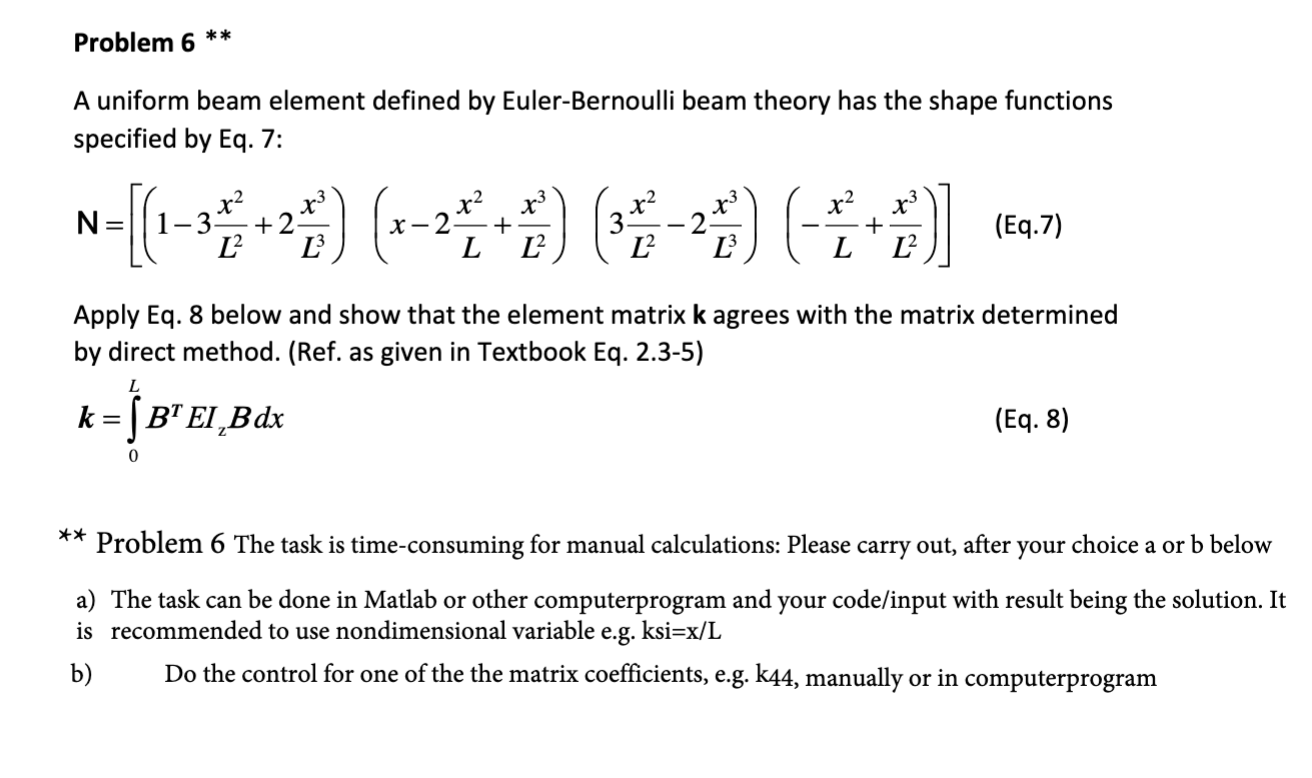 Solved Problem 6**A uniform beam element defined by | Chegg.com