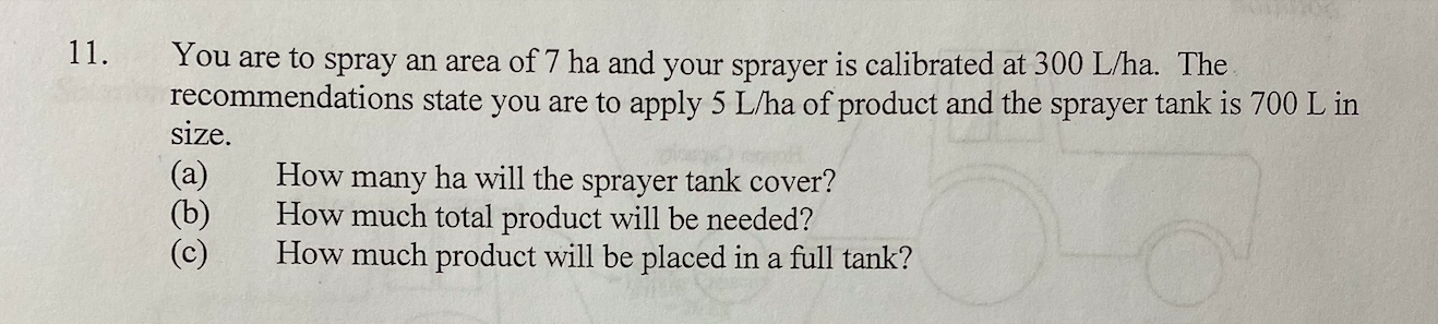 Solved Answer for a) 2 1/3ha Answer for b) 35L Answer for c) | Chegg.com