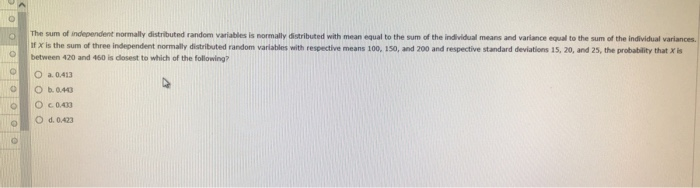 Solved The Sum Of Independent Normally Distributed Random