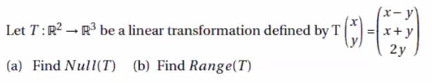 Solved Let T: R2 R3 be a linear transformation defined by T | Chegg.com