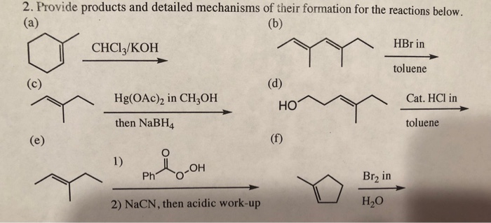 Solved 2. Provide products and detailed mechanisms of their | Chegg.com