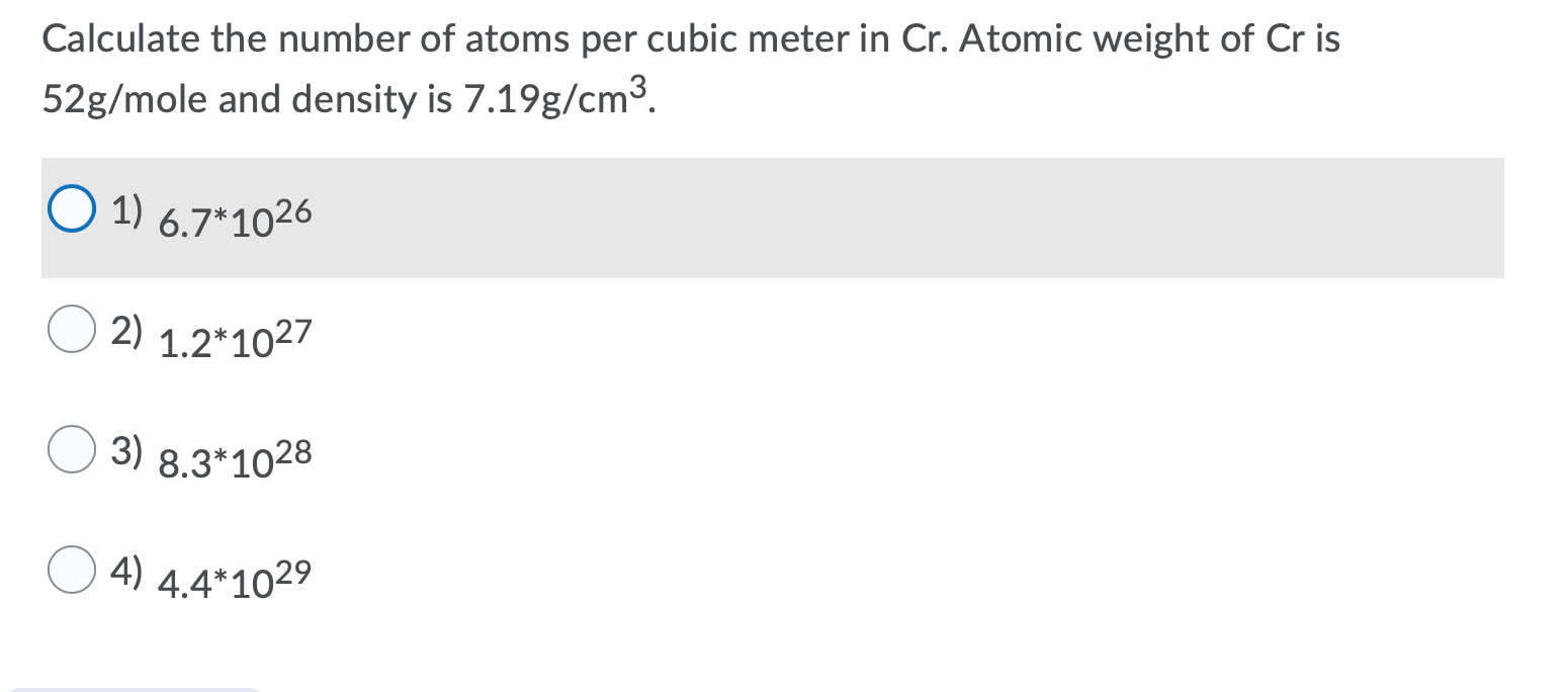 Solved Calculate the number of atoms per cubic meter in Cr. | Chegg.com Solved Calculate the number of atoms per cubic meter in Cr. | Chegg.com