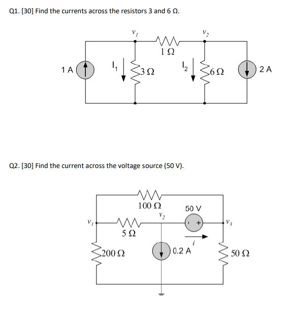 Solved Q1. [30] Find the currents across the resistors 3 and | Chegg.com