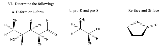 Solved VI. Determine the following: a. D-form or L-form b. | Chegg.com
