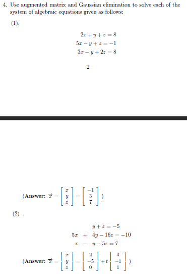 Solved 4. Use augmented matrix and Gaussian elimination to | Chegg.com