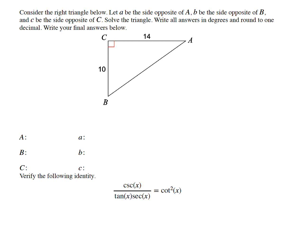 Solved Consider the right triangle below. Let a ﻿be the side | Chegg.com