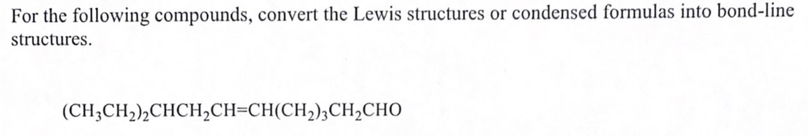 Solved For the following compounds, convert the Lewis | Chegg.com