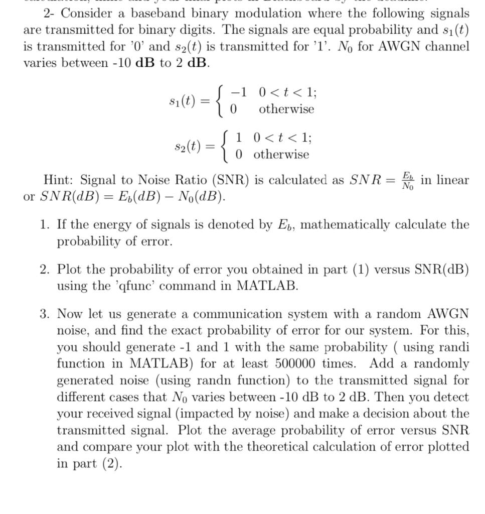 2- Consider a baseband binary modulation where the | Chegg.com