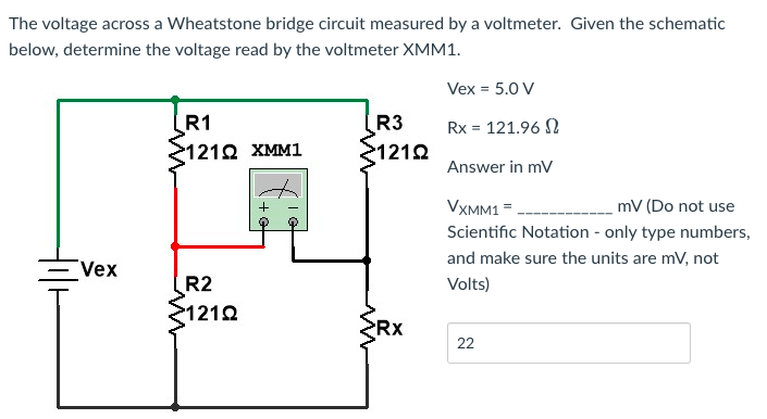 [Solved]: The voltage across a Wheatstone bridge circuit m