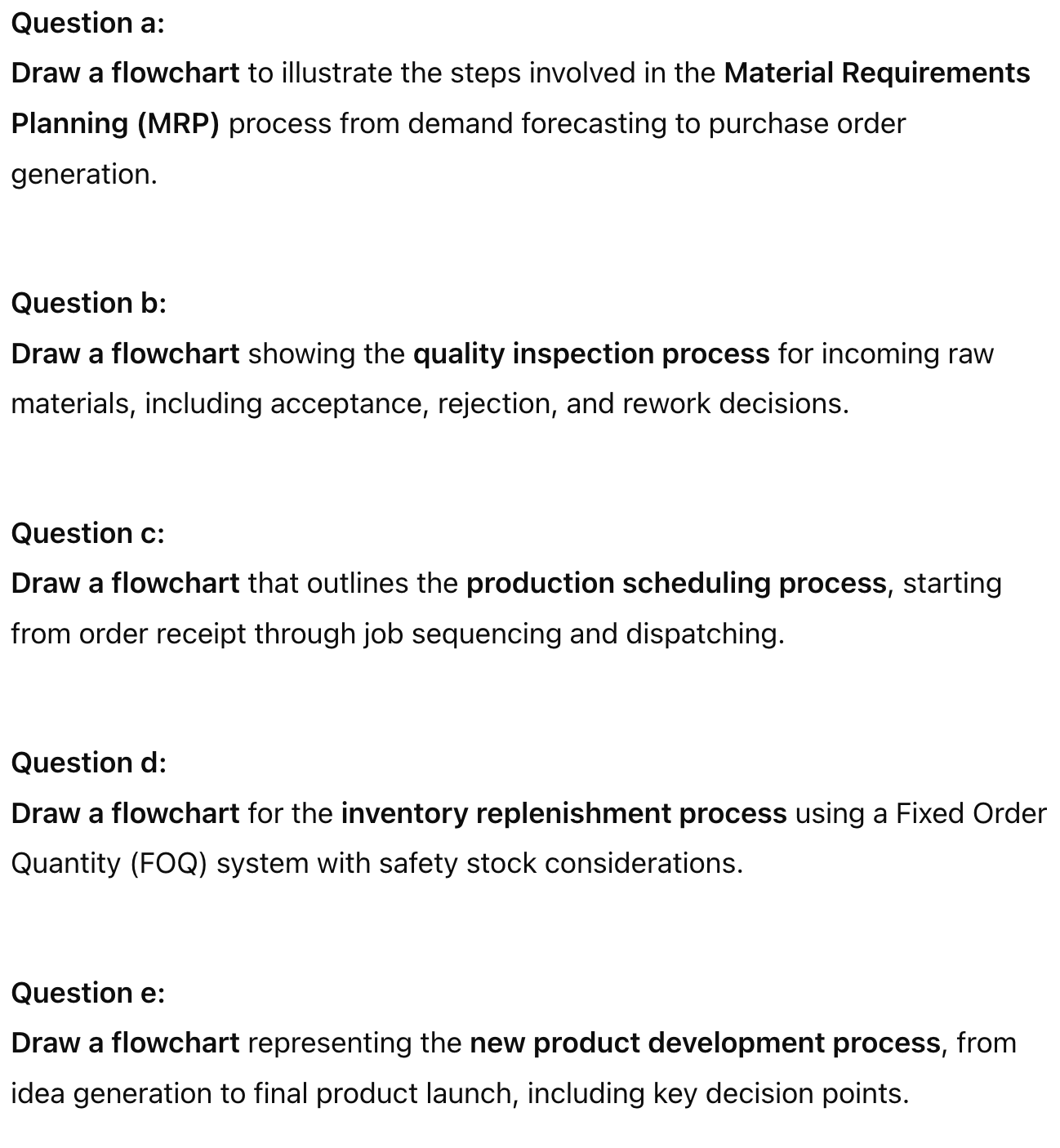 Solved Question a: Draw a flowchart to illustrate the steps | Chegg.com