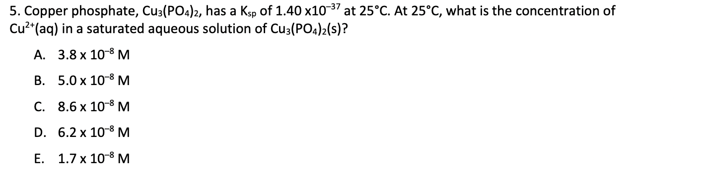 Solved 5. Copper phosphate, Cu3(PO4)2, has a Ksp of | Chegg.com