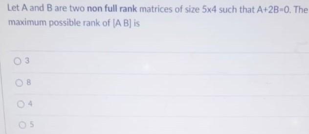 Solved Let A and B are two non full rank matrices of size | Chegg.com