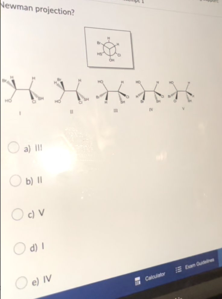 Solved Newman projection? a) III b) II c) V d) I | Chegg.com