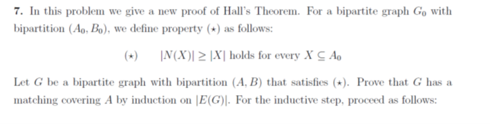 7. In this problem we give a new proof of Hall's | Chegg.com
