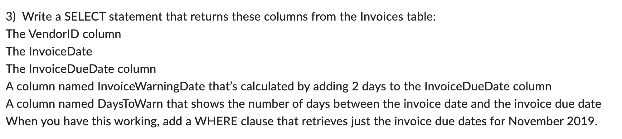 Solved 3) Write a SELECT statement that returns these | Chegg.com